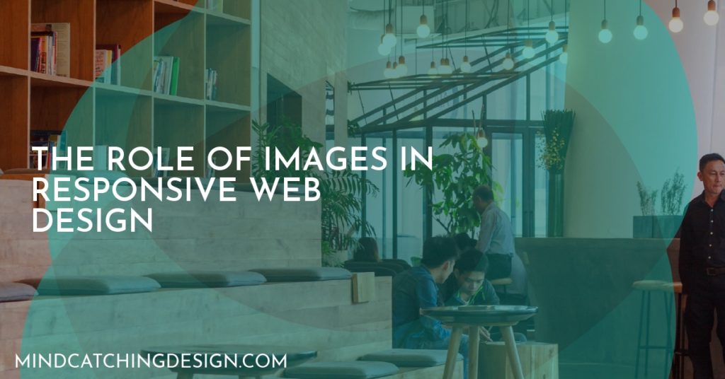 The Role of Images in Responsive Web Design